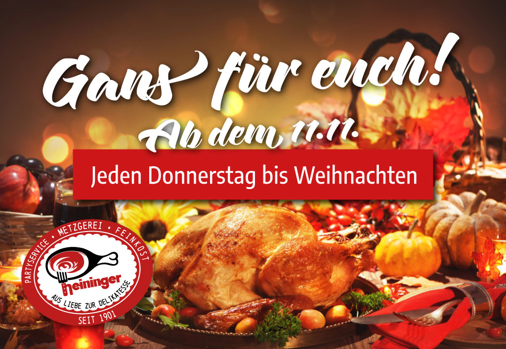 Das legendäre Heininger Gänse-Menü am 11.11. – und danach jeden ...